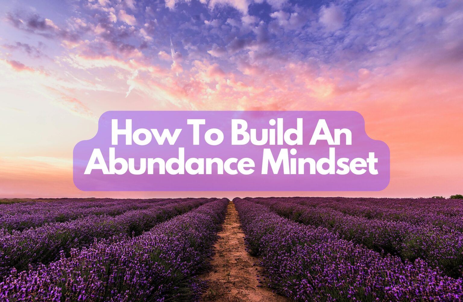 How To Build An Abundance Mindset – Influtester